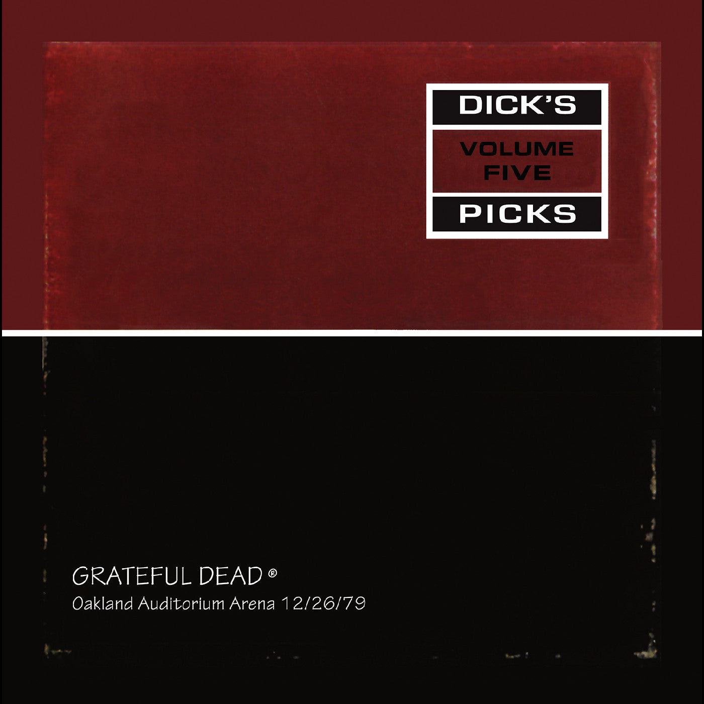 Grateful Dead Dick'S Picks Vol. 5—Oakland Auditorium Arena 12/26/79 ...